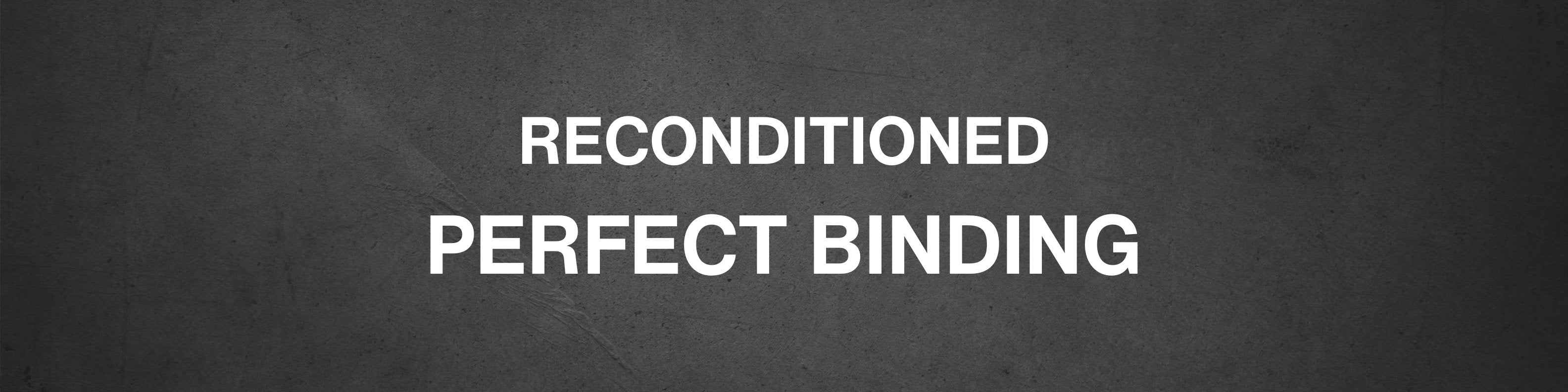 Reconditioned Perfect Binding